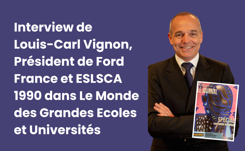 Félicitations à Louis-Carl Vignon, Président de Ford France et ESLSCA ...